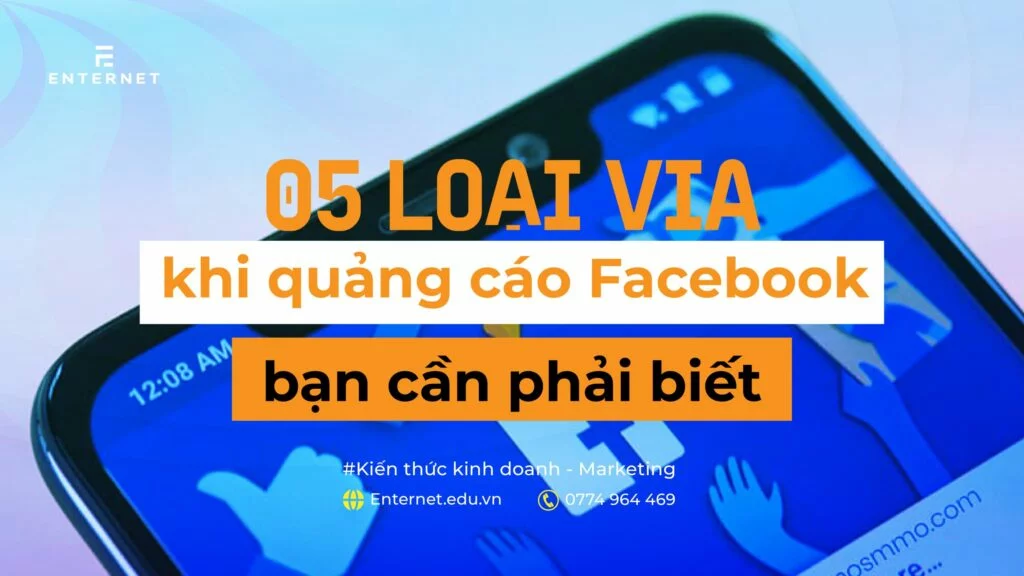 5 loại VIA Facebook quảng cáo bạn cần phải biết