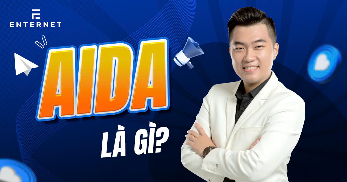 AIDA là gì? Công thức viết bài chuẩn AIDA thu hút khách hàng