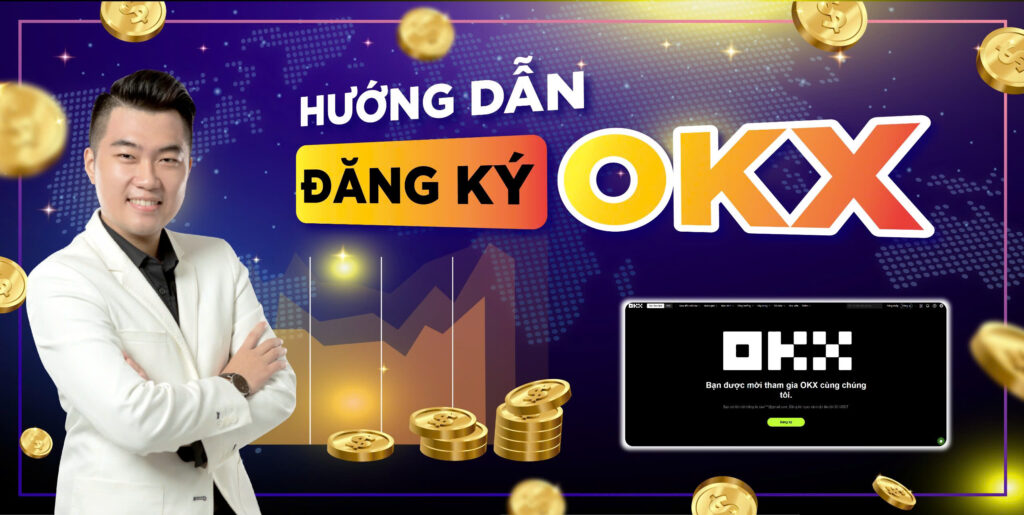 Hướng dẫn đăng ký OKX chi tiết (Xác minh danh tính và bảo mật 2FA)